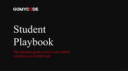 GoMyCode Student Experience Playbook | PDF | Educational Assessment ...