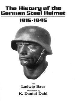 The History of The German Steel Helmet 1916 1945 | PDF