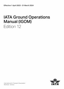 IATA Ground Operations Manual - IGOM Edition 12 | PDF